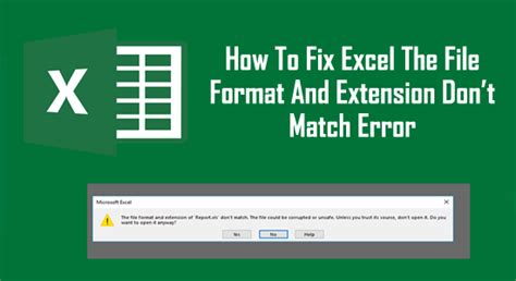 The File Format And Extension Of Don't Match Excel - Imaginative Minds